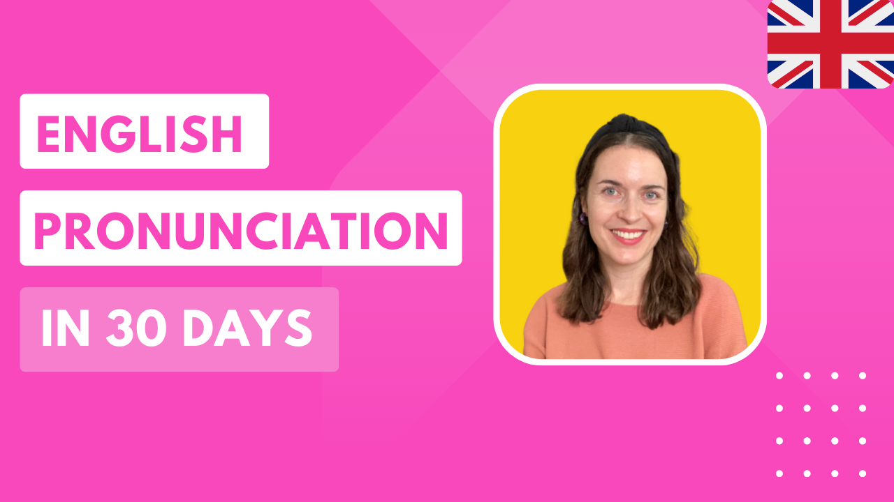English Pronunciation in 30 Days – English with Aga